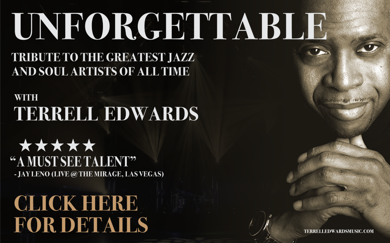 Unforgettable by Terrell Edwards – A Tribute to the Greatest Jazz ...